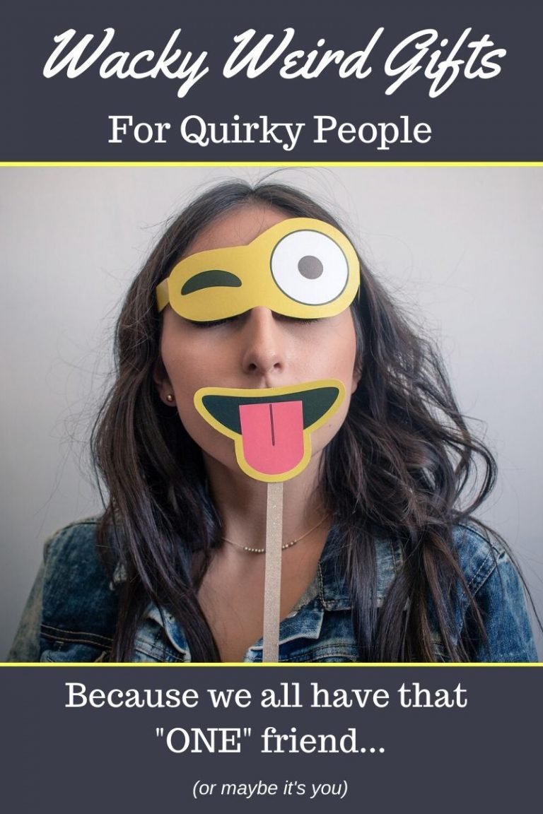 Awesome Wacky Weird Gifts for Quirky People - Cheap and Cheeky